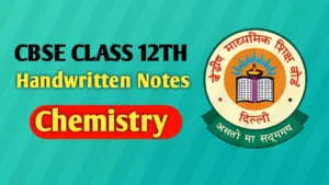 Class 12th Chemistry Handwritten Notes Pdf Free Download - CBSE WALLAH